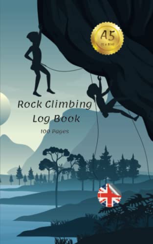 Rock Climbing Log Book: Journal For Training, Gift for Climbers, Men ...