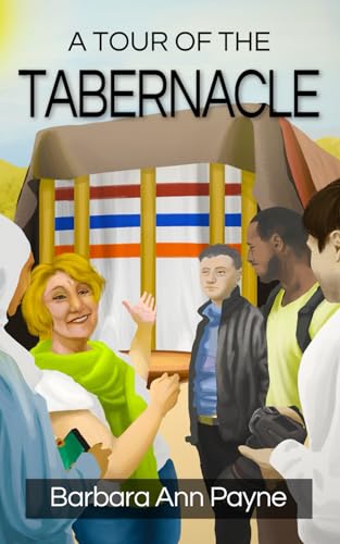 A Tour of the Tabernacle By Barbara Payne | World of Books