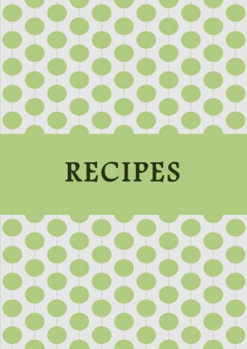 Recipe Book for Own Recipes: Recipe Notebook Organiser/Journal to Write ...