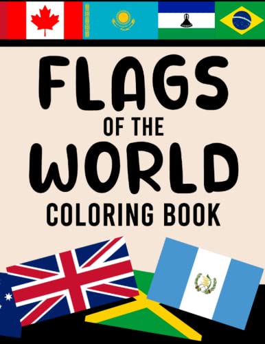 Flags of the World Coloring Book: 193 Country Flags with Color Guides ...