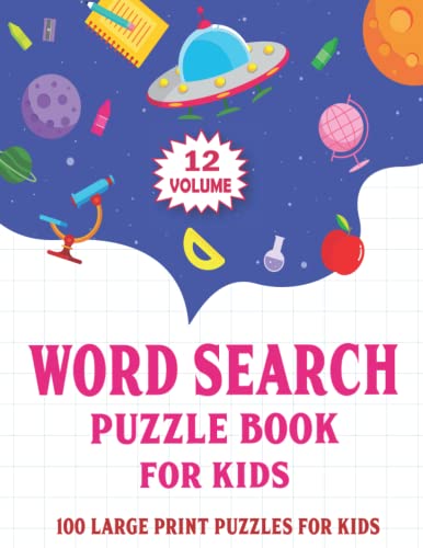 Word Search Puzzle Book For kids Volume-12: 100 Large Print Puzzles for ...