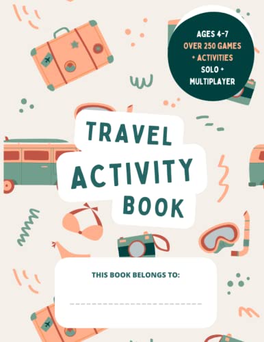 Travel Activity Pack for Kids: Over 250 games and activities for ...