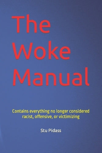 The Woke Manual By Stu Pidass | World of Books GB