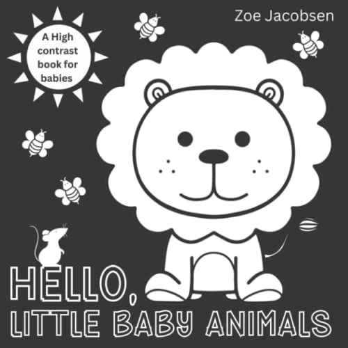 Hello Little Baby Animals: A high contrast black and white book for 0 ...