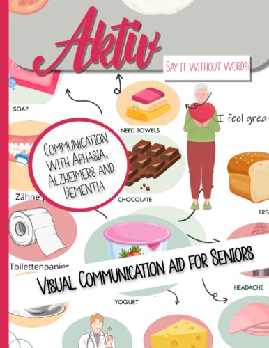 Communication with Aphasia, Alzheimers and Dementia - Visual ...