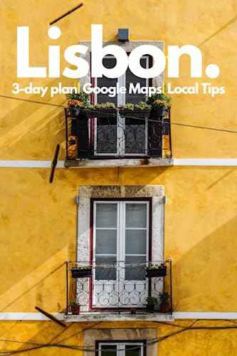 Lisbon in 3 Days (Travel Guide Book 2023 with photos): Best things to do in Lisbon, Portugal ...