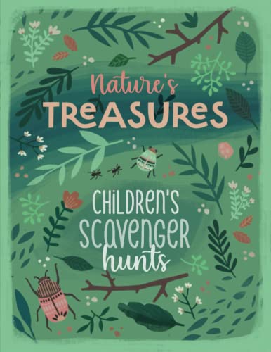 Nature’s Treasures: Children’s Scavenger Hunts: Kids Fun Outdoor ...