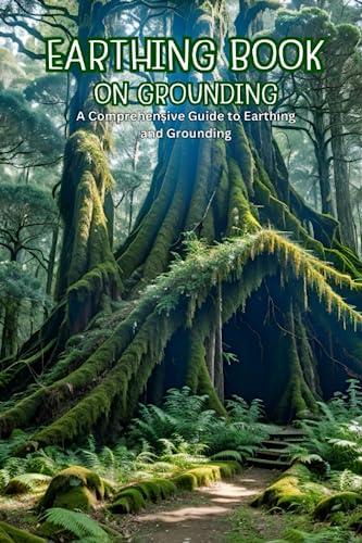 Earthing Book On Grounding A Comprehensive Guide to Earthing and ...