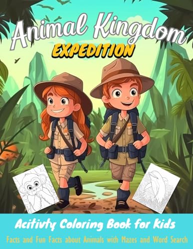 Animal Kingdom Expedition: Activity Coloring Book for Kids. Facts and ...