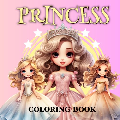 Princess Coloring Book: Princess Coloring Pages for Girls and Kids with ...