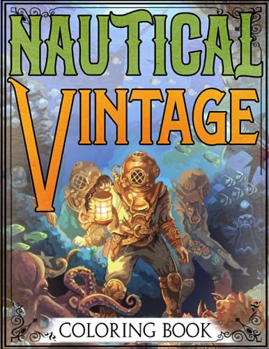 Nautical Vintage Coloring Book : Dive into Maritime Nostalgia with ...