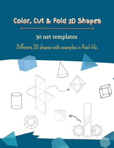Color, Cut and Fold 3D Shapes : Learn 3D Shapes with Real-Life Examples ...