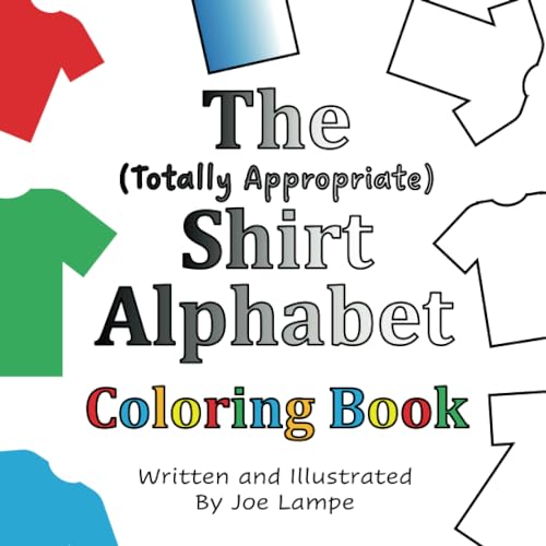 The Totally Appropriate Shirt Alphabet Coloring Book (Coloring Books ...