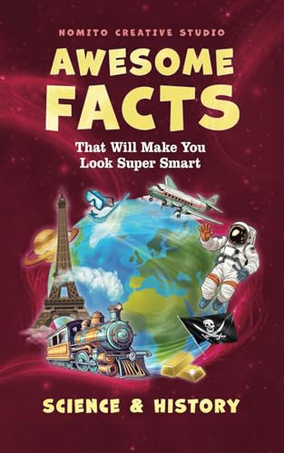 Awesome Facts That Will Make You Look Super Smart: Science and History ...