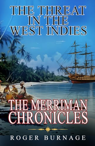 The Threat In The West Indies (The Merriman Chronicles) By Roger ...