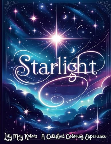 Starlight : A Celestial Coloring Experience Black Pages Adult Coloring ...