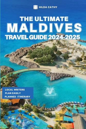 The Ultimate Maldives Travel Guide 2024-2025: Things to Know before ...