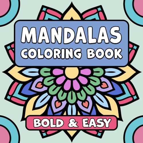 Mandalas Bold & Easy Coloring Book: Simple Large Print Geometric ...