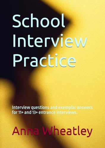 School Interview Practice: Interview questions and exemplar answers for ...