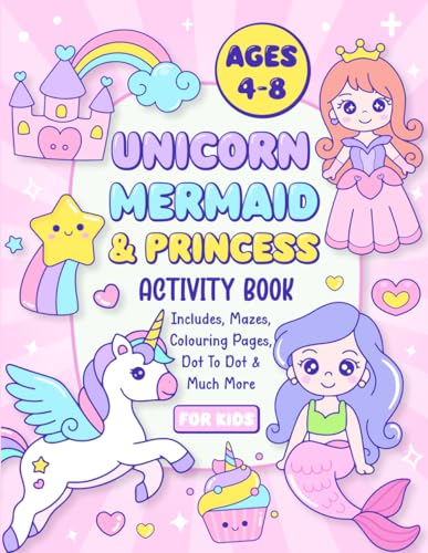 Unicorn Mermaid and Princess Activity Book : Mazes, Coloring Pages, Dot ...
