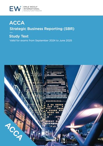 ACCA Strategic Business Reporting (SBR) - Study Text - 2024-25 (ACCA - 2024-25) von Emile Woolf ...