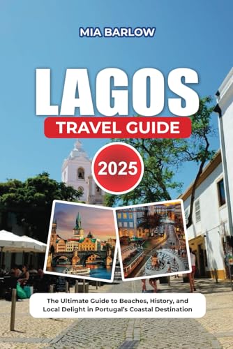 Lagos Travel Guide 2025 : The Ultimate Guide to Beaches, History, and ...